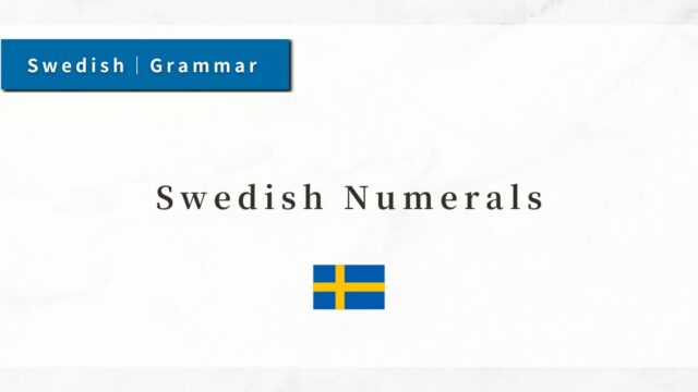 #14 Swedish Numerals｜How to Use Cardinal and Ordinal Numbers